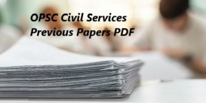 OPSC Civil Services Previous Papers PDF (Download) OPSC OAS Model Question Papers