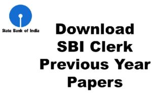 SBI Clerk Previous Year Question Papers PDF (Solved) Model Papers