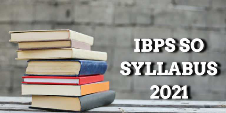 IBPS SO Syllabus 2025 PDF (Prelims & Mains) Exam Pattern Download @ ibps.in